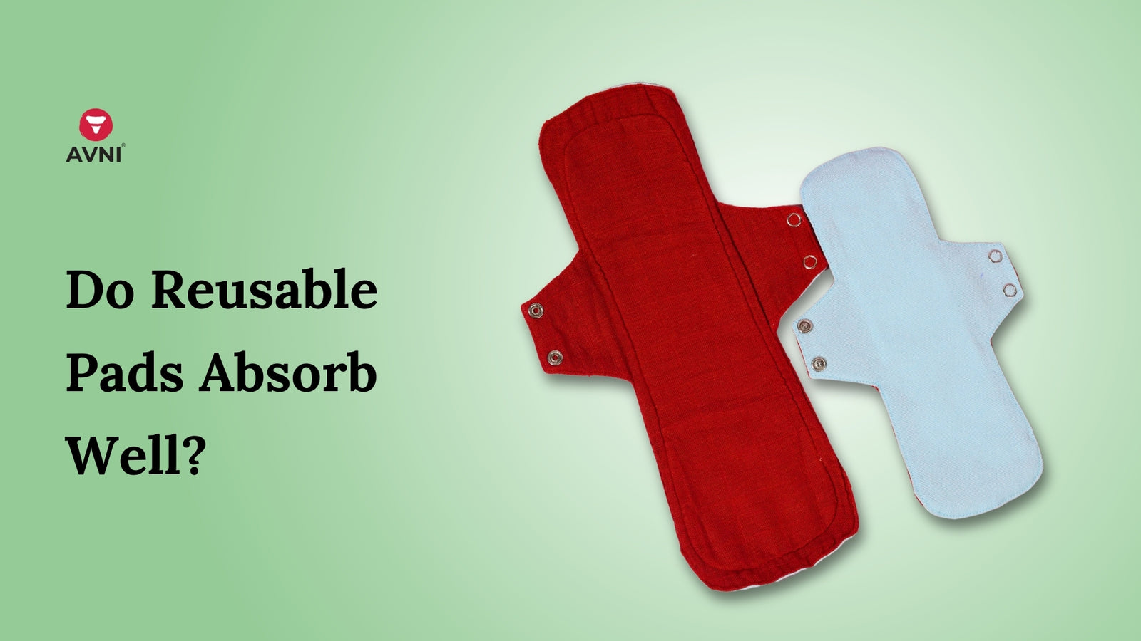 Do Reusable Pads Absorb Well?