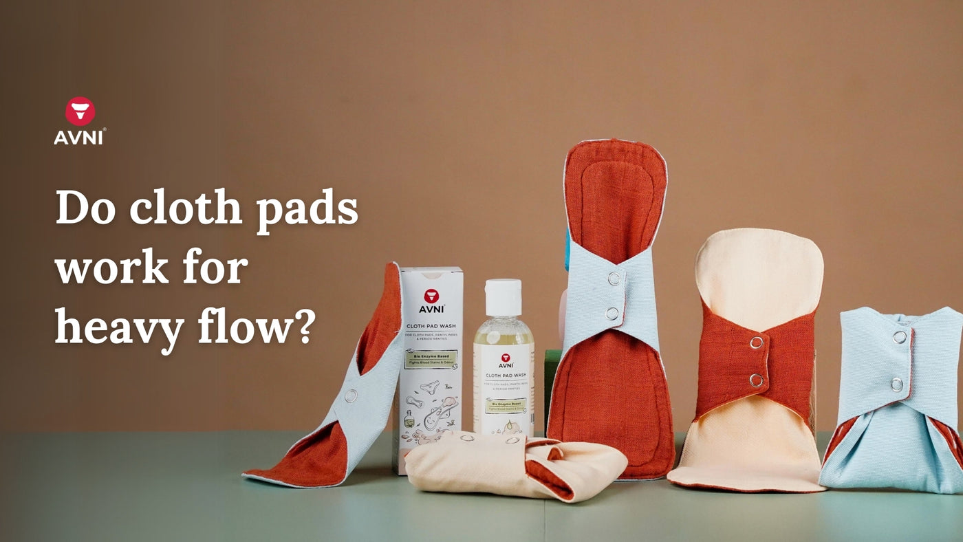 Do cloth pads work for heavy flow?